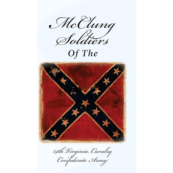 14th Virginia Cavalry (CSA) | Regimental Histories | American Civil War ...