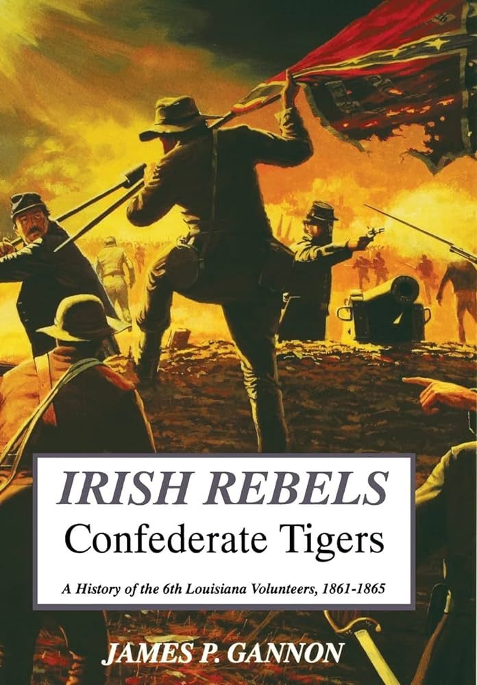 6th Louisiana Infantry Irish ? | Regimental Histories
